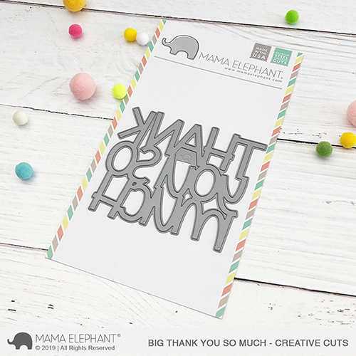 Big Thank You So Much - Creative Cuts - Mama Elephant